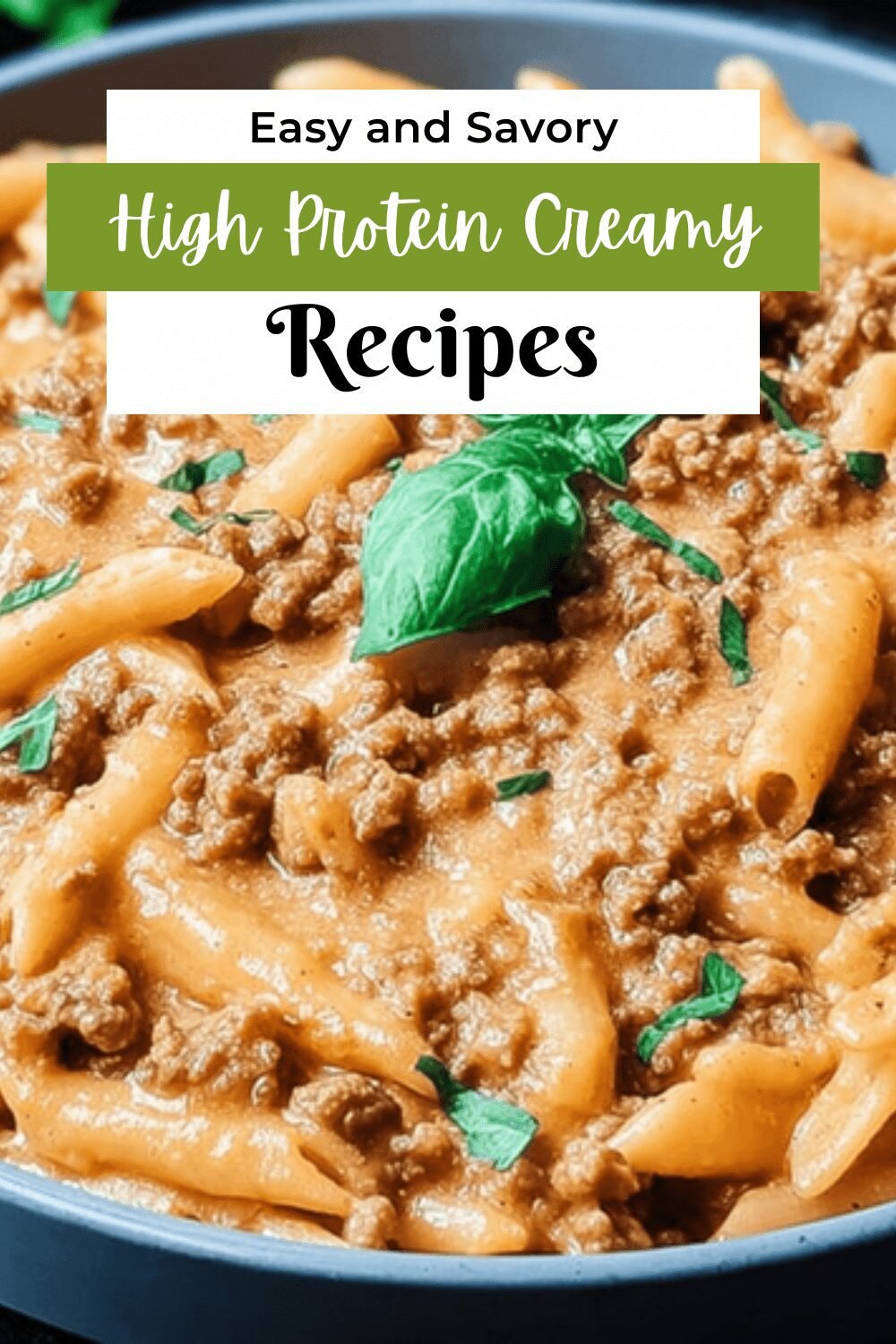 High Protein Creamy Beef Pasta Recipe For Quick Meals