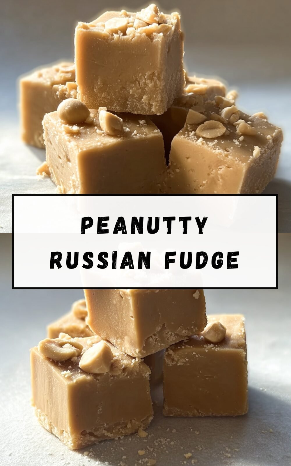 Peanutty Russian Fudge Recipe Easy Creamy Homemade Treat